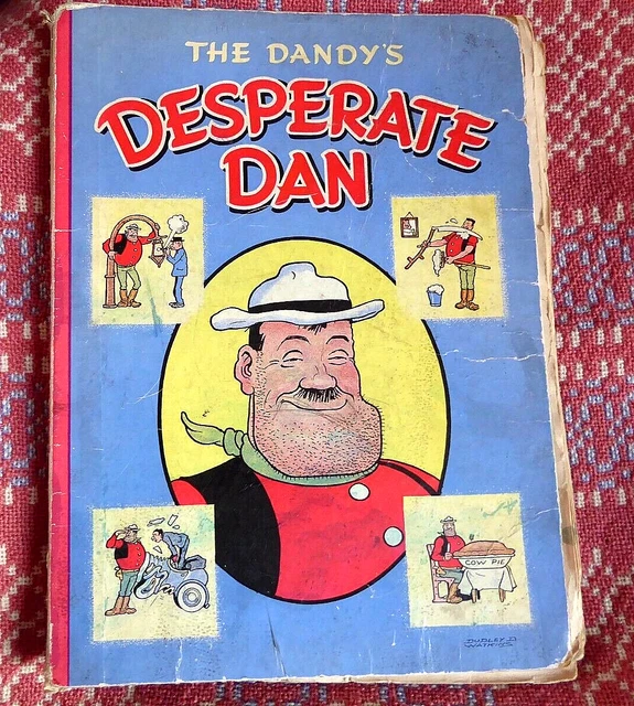 THE DANDY'S DESPERATE Dan : The Dandy's funny man ; D.C. Thomson. £15. ...