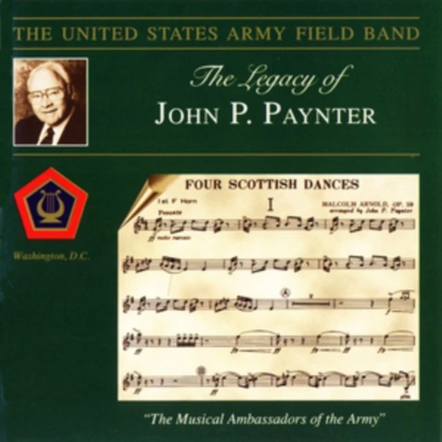 US ARMY FIELD BAND - LEGACY OF JOHN P. PAYNTER - New CD - H4z £14.79 ...