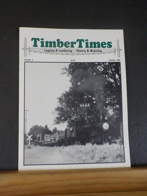TIMBER TIMES #03 Logging Lumber Logging Wheels Shed Ore $15.00 - PicClick