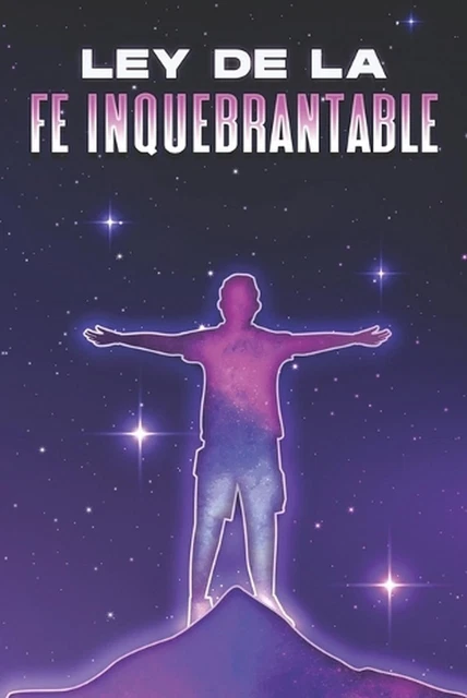 LEY DE LA Fe Inquebrantable: Leyes del Universo #16 by Sherry Lee ...