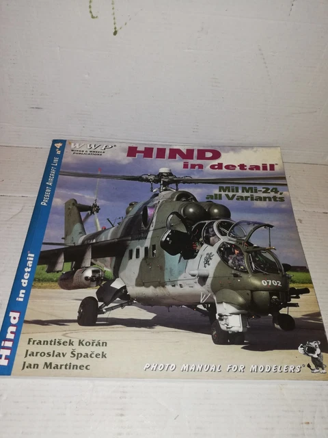REVUE N°4 WWP Hind In Detail Mil Mi-24 Variant Photo Manual For ...