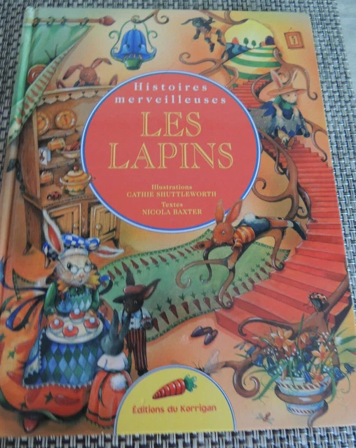 LES LAPINS - Histoires Merveilleuses - LIVRE de CONTES neuf EUR 2,99 ...