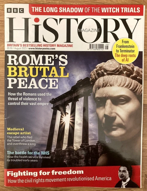 BBC HISTORY MAGAZINE Issue August 2023 Rome's Brutal Peace READ ONCE ...