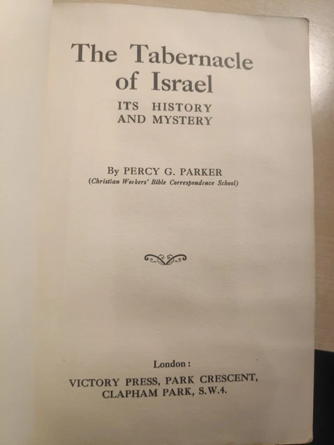 PENTECOSTAL PERCY PARKER The Tabernacle of Israel 1932 1st Ed £9.99 ...