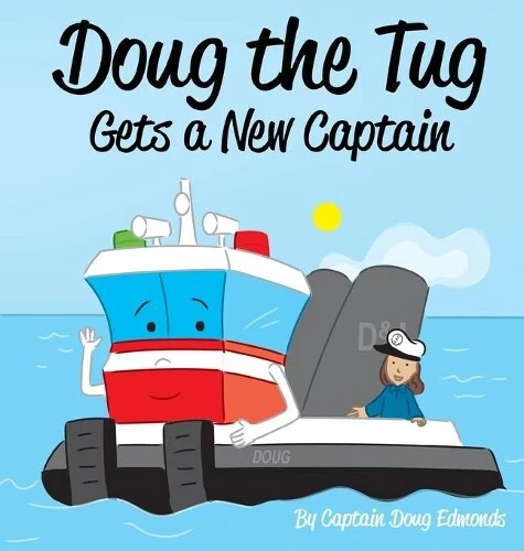 DOUG EDMONDS DOUG the Tug Gets a New Captain (Relié) EUR 22,21 ...