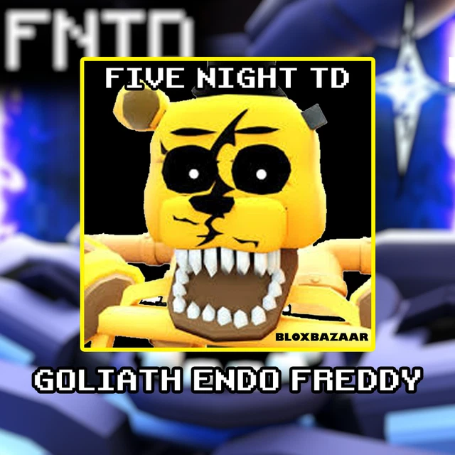 FIVE NIGHT TD 🎮 Roblox 🔥 FNTD 👾 Goliath Endo Freddy 🐻 - Cheap - Fast! £ ...