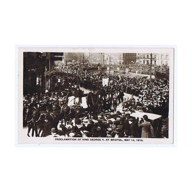 BRISTOL PROCLAMATION OF King George V, May 14th 1910, RP Postcard ...