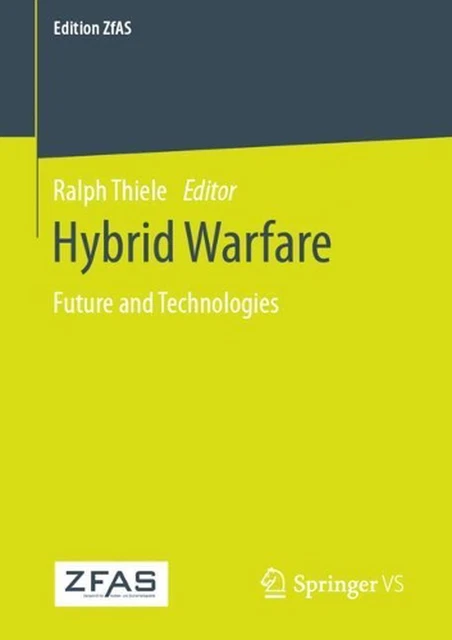 HYBRID WARFARE: FUTURE and Technologies by Ralph Thiele (English ...