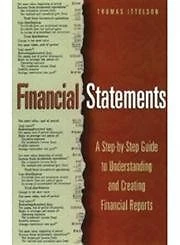 FINANCIAL STATEMENTS A Step-By-Step Guide to Understanding and C $4.49 ...