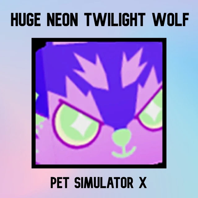 (UNTRANSFERRED) HUGE NEON Twilight Wolf - Pet Simulator X £4.99 ...