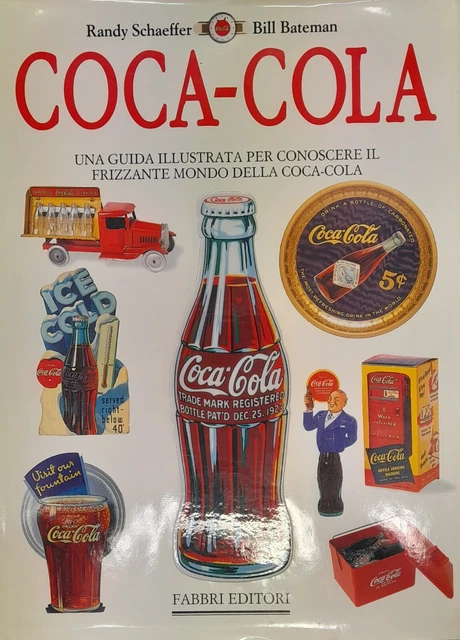 COCA-COLA RANDY SCHAEFFER , Bill Bateman - Fabbri Editore 1996 EUR 30 ...