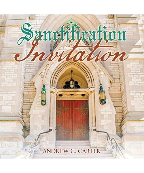 SANCTIFICATION INVITATION, ANDREW C. Carter EUR 28,63 - PicClick FR