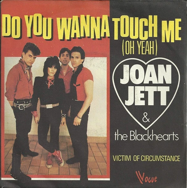 JOAN JETT & The Blackhearts Do You Wanna Touch Me (Oh Yeah) - 45T x 1 ...