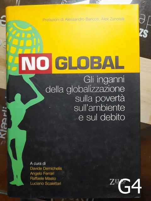 NO GLOBAL DI Demichelis Ferrari - libro inganno globalizzazione ...