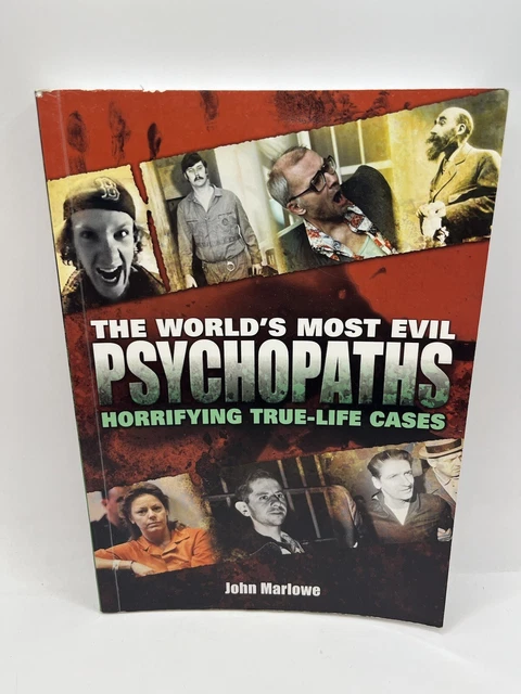 THE WORLD'S MOST EVIL PSYCHOPATHS Book By JOHN MARLOWE True Crime ...