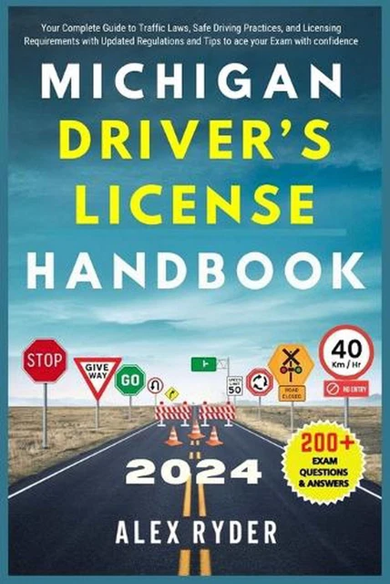 MICHIGAN DRIVER'S LICENSE Handbook 2024: Your Complete Guide to Traffic ...