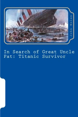 AUF DER SUCHE nach Großonkel Pat: Titanic Survivor - Taschenbuch NEU ...