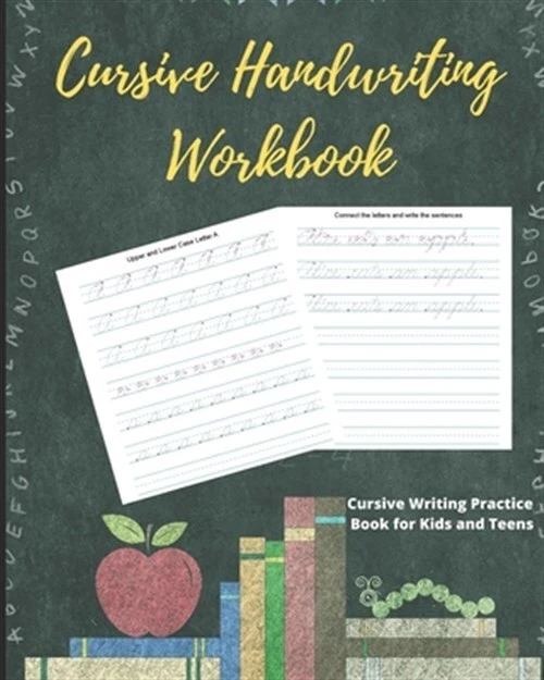 CURSIVE HANDWRITING WORKBOOK: Cursive Writing Practic for Kids and ...
