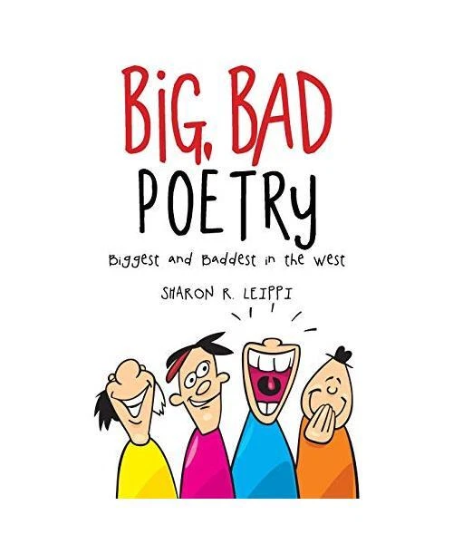 BIG, BAD POETRY: Biggest and Baddest in the West, Sharon R. Leippi EUR ...