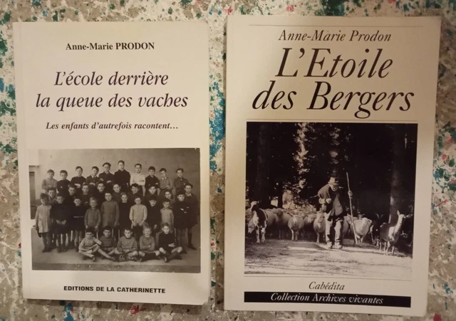 LOT ANNE MARIE PRODON l'école derrière la queue des vaches l'étoile des ...