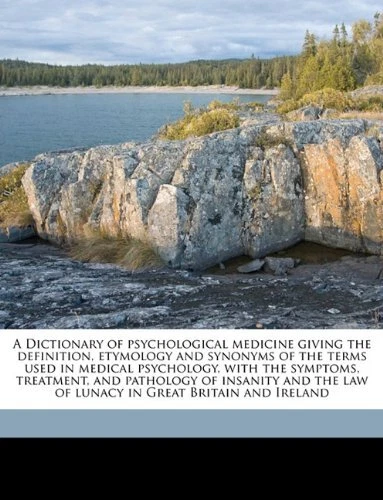 A DICTIONARY OF psychological medic..., Tuke, Daniel Ha EUR 23,03 ...