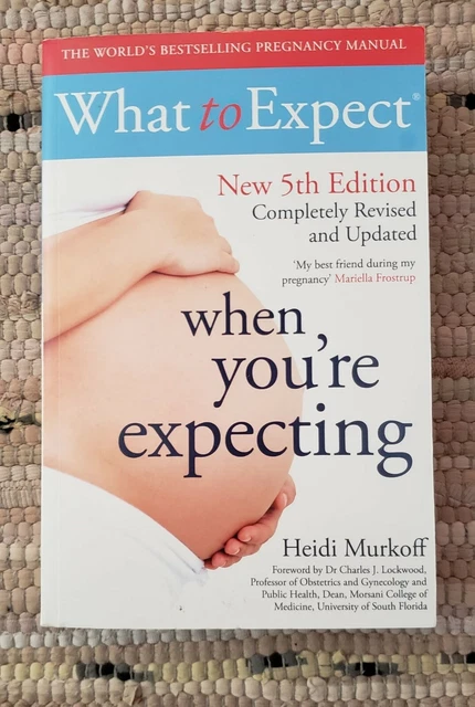 WHAT TO EXPECT When You're Expecting 5Th Edition Revised Pregnancy ...