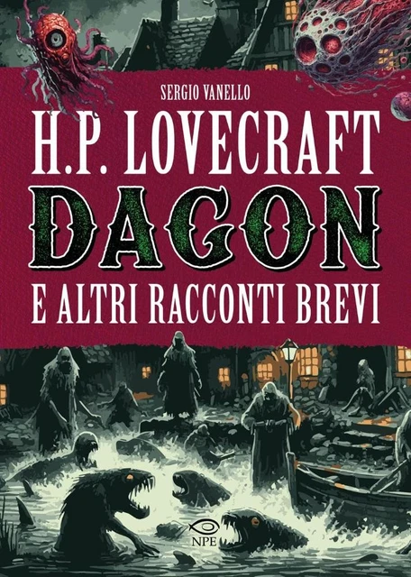 SERGIO VANELLO H.P. LOVECRAFT - DAGON E ALTRI RACCONTI BREVI EUR 19,90 ...