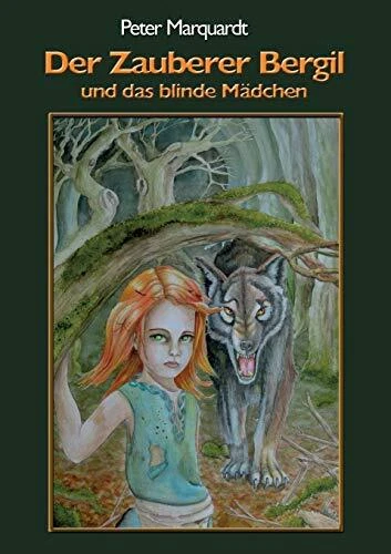 DER ZAUBERER BERGIL und das blinde Madchen. Marquardt 9783744837415 New