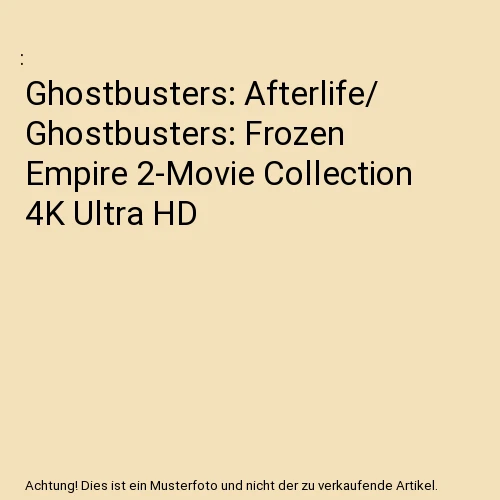 GHOSTBUSTERS: AFTERLIFE/ GHOSTBUSTERS: Frozen Empire 2-Movie Collection 4K Ultra EUR 30,10 ...