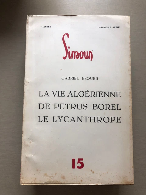 LA VIE ALGERIENNE de Petrus Borel le lycanthrope - Gabriel Esquer ...