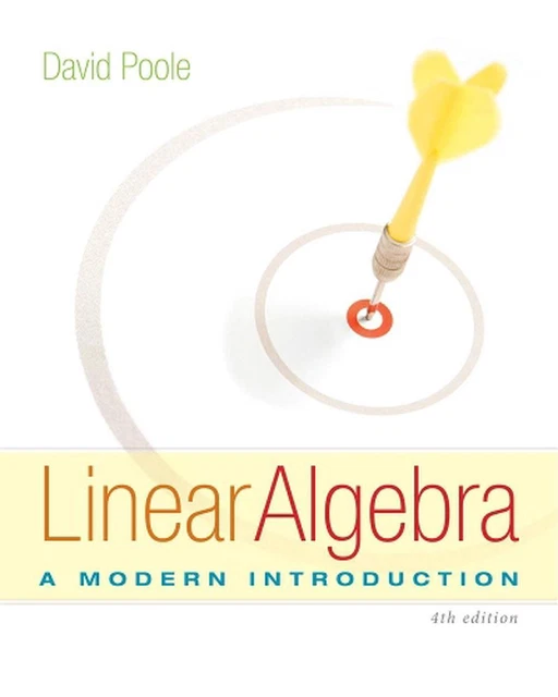 LINEAR ALGEBRA: A Modern Introduction 4th Edition by David Poole ...