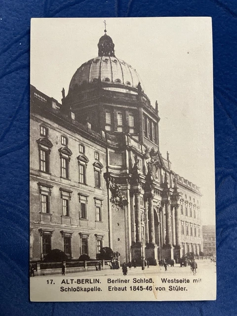 ALTE AK ALT-BERLIN. Berliner Schloß. Westseite mit Schlosskapelle ...