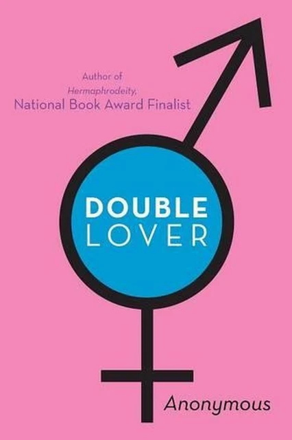 Double Lover Confessions Of A Hermaphrodite Par Anonymous Anglais