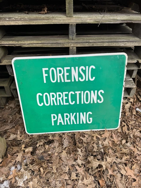 FORENSIC CORRECTIONS DEPARTMENT Aluminum Road Highway Sign $85.00 ...