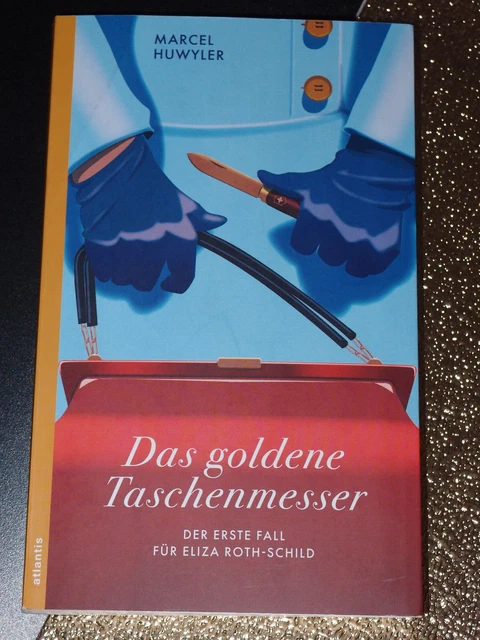 DAS GOLDENE TASCHENMESSER - mit Innenklappen - Schweiz - Marcel Huwyler ...