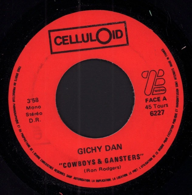 GICHY DAN COWBOYS and Gangsters 7" vinyl France Celluloid 1981 white ...