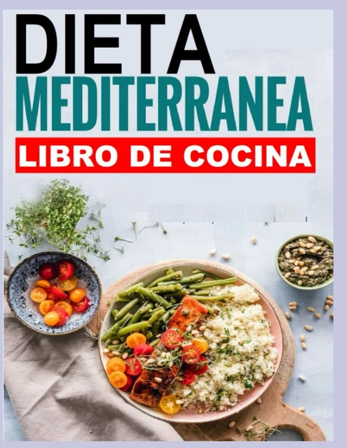 DIETA MEDITERRANEA LIBRO DE COCINA: Recetas mediterráneas simples y rápidas list EUR 46,00 ...