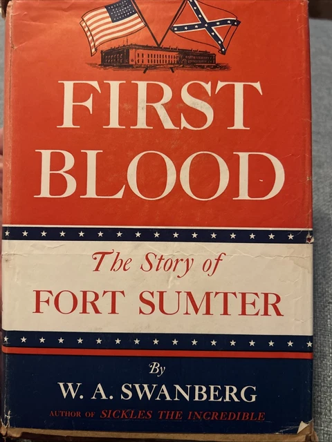 1957 ANTIQUE CIVIL War Book "First Blood: Story of Fort Sumter ...