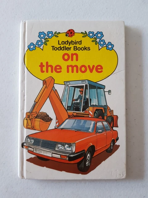 LADYBIRD TODDLER BOOK - Series 833 On The Move 1983 HC Lynne Bradbury £ ...