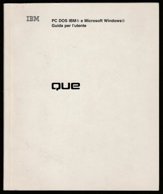 IBM PC DOS IBM e MICROSOFT WINDOWS - GUIDA PER L'UTENTE (anno 1994) EUR ...