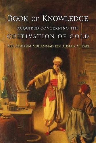 AL-IRAQ ABU L-QASIM Muhammad Book of Knowledge Acquired Concerning the ...