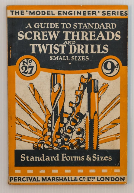 A GUIDE TO Standard Screw Threads & Twist Drills Small Sizes - Percival ...