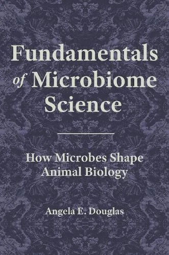 ANGELA E. DOUGLAS Fundamentals of Microbiome Science (Poche) EUR 51,18 ...