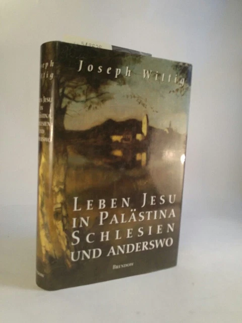 LIFE OF JESUS in Palestine, Silesia and Elsewhere Wittig, Joseph and ...