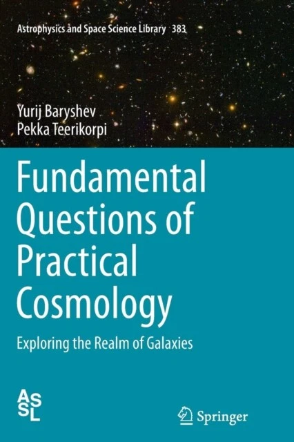 BARYSHEV - FUNDAMENTAL Questions of Practical Cosmology Exploring th - J555z £130.67 - PicClick UK