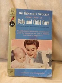 BABY AND CHILD Care by Dr. benjamin spock | Book | condition good £75. ...