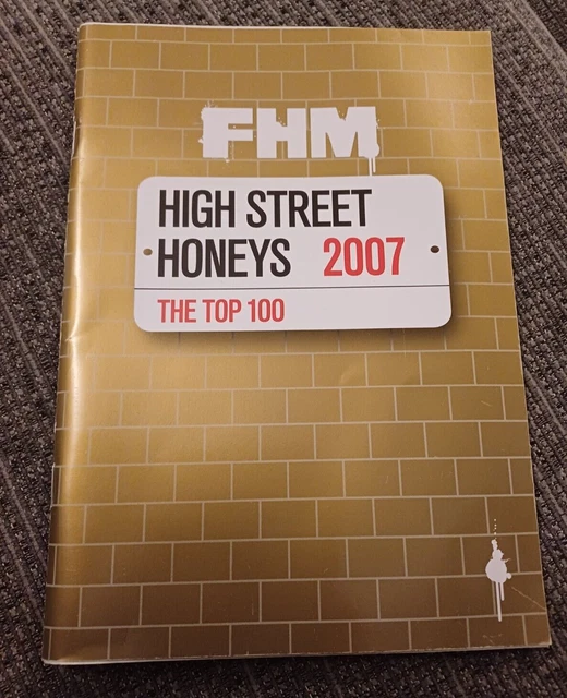 FHM HIGH STREET Honeys 2007 The Top 100 - EXCELLENT CONDITION £3.00 ...