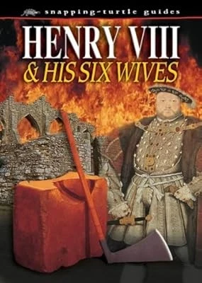 HENRY VIII: AND His Six Wives (Snapping Turtle Guides), Guy, John, Used ...