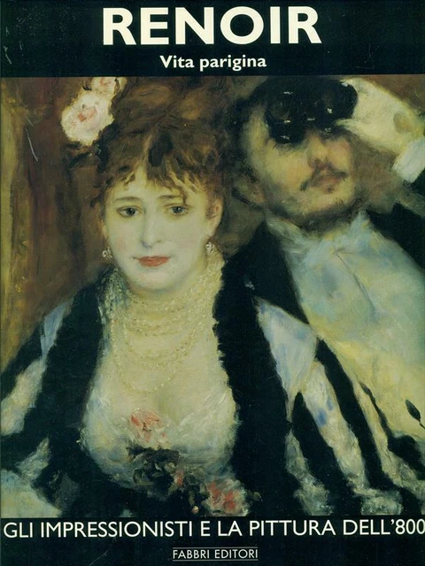 RENOIR VOL. 1 - Vita Parigina Arte/Illustrati Aa.vv. Fabbri Editori ...