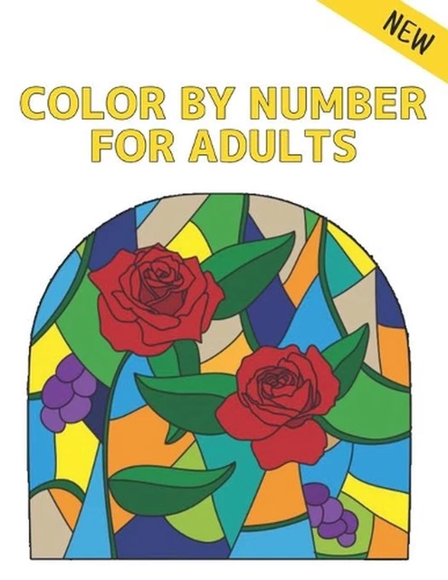 COLOR BY NUMBER Adults: Coloring Book New 60 Color By Number Designs of ...